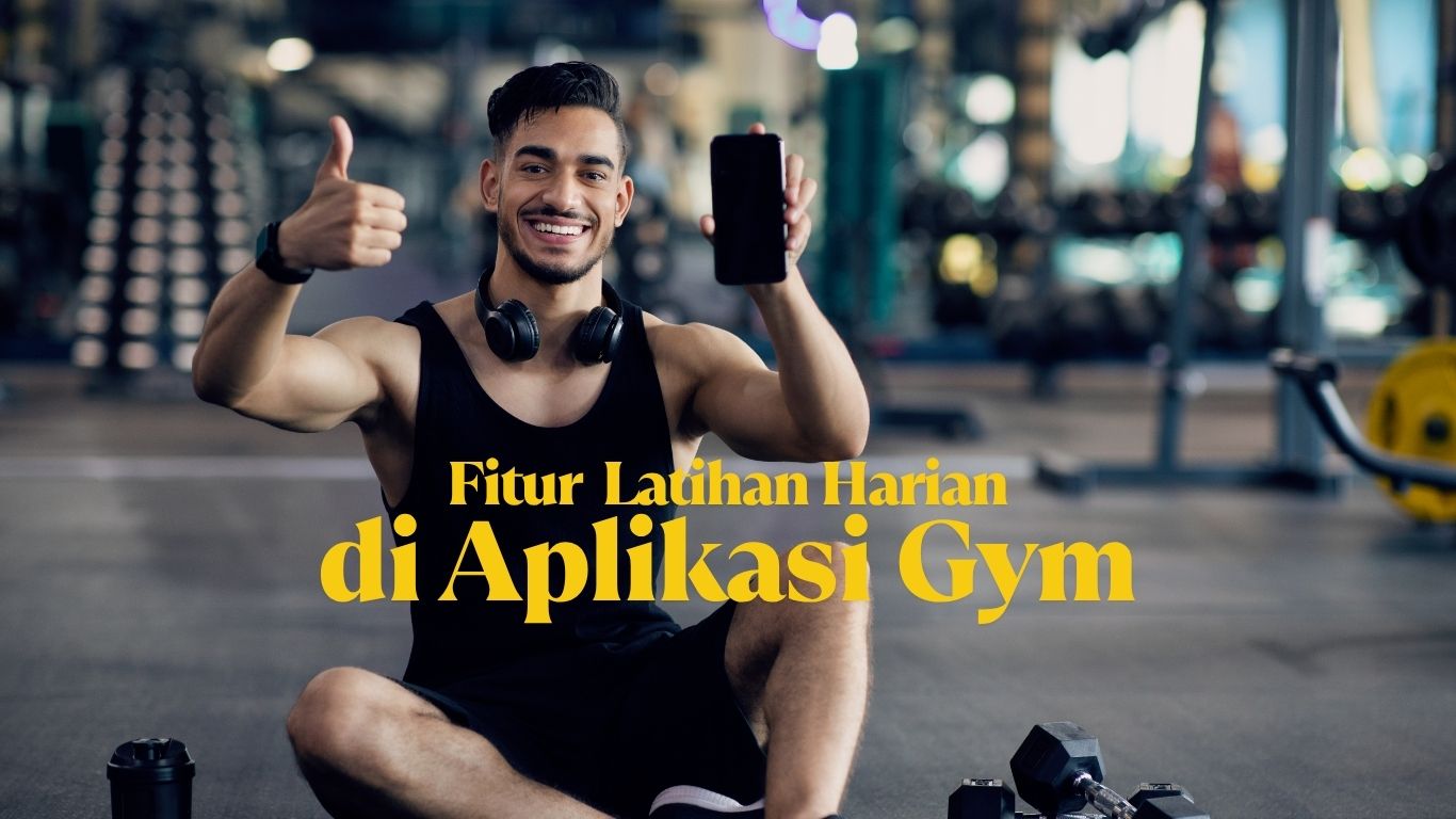 Fitur Rekomendasi Latihan Harian di Aplikasi Gym | Balai Desa Blog